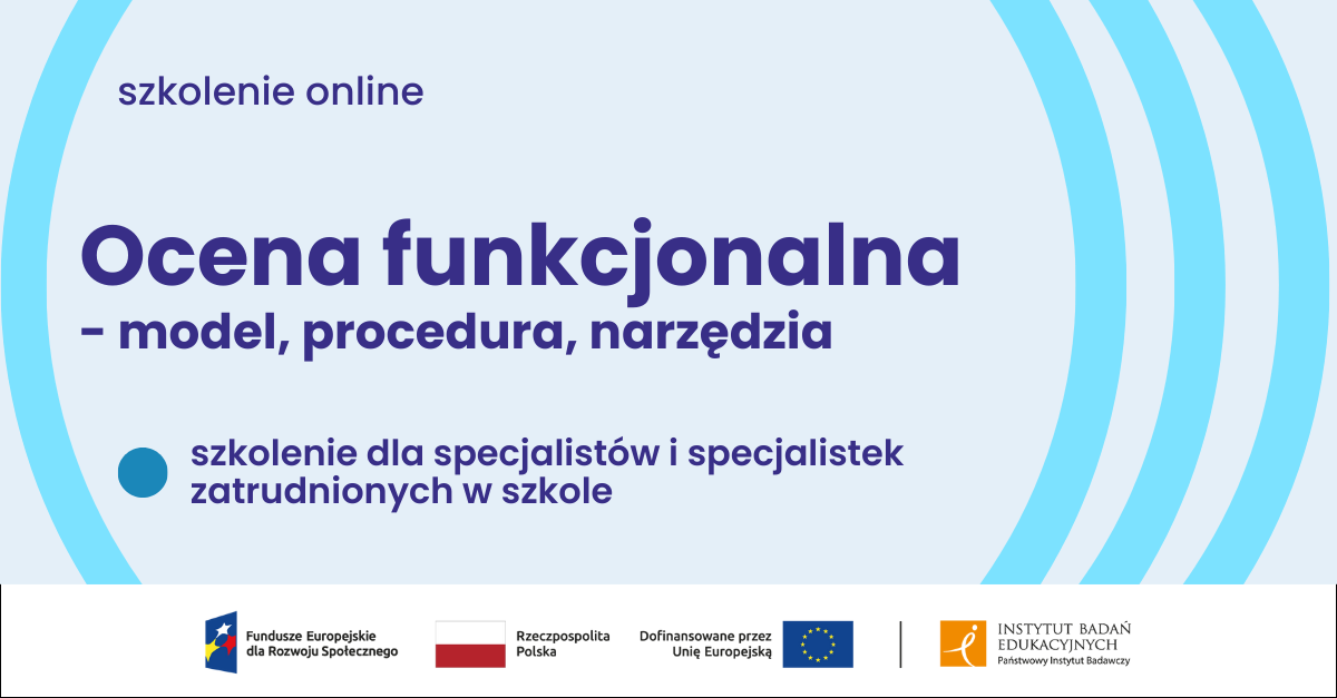 "Ocena funkcjonalna - model, procedura, narzędzia" - IBE PIB
